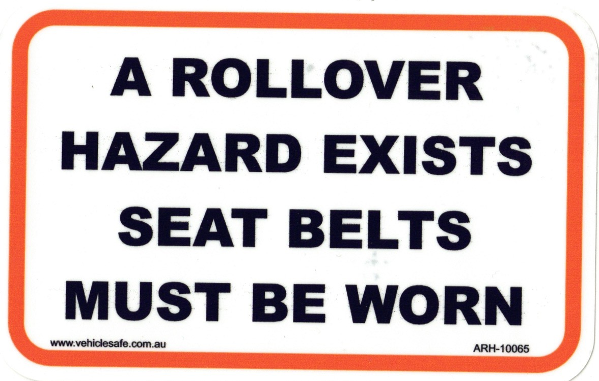 A Roll Over Hazard Exists Seat Belts Must Be Worn Decal - 100mm x 65mm ...