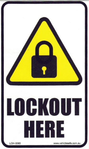 Lockout Here - 50mm x 85mm – Vehicle Safe