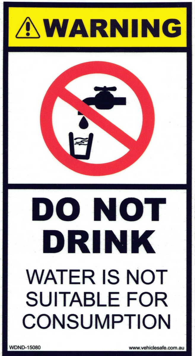 Warning Do Not Drink Water - 150mm x 80mm – Vehicle Safe